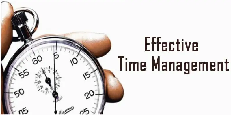 Effective Time Management – Ten Top Tips Effective Time Management – Ten Top Tips